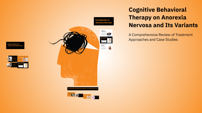 Cognitive Behavioral Therapy on Anorexia Nervosa and Its Variants by ...