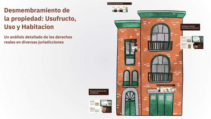 Desmembramiento de la propiedad: Usufructo, Uso y Habitacion by sandra ...