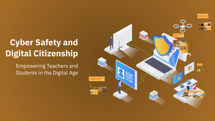 Cyber Safety and Digital Citizenship by Sshh Kk on Prezi