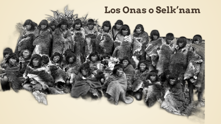 Los Onas o Selk’nam by Andres Alvarez on Prezi