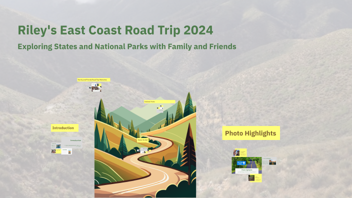 Riley's East Coast Road Trip 2024 by Riley Neville on Prezi