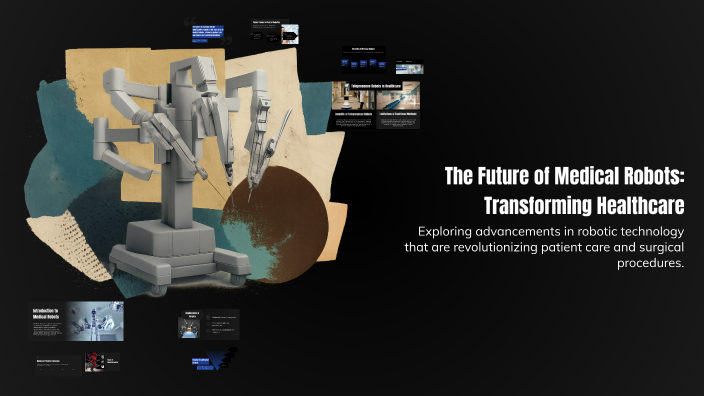 The Future of Medical Robots: Transforming Healthcare by HEBA SAMER on ...