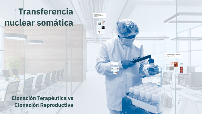 Transferencia nuclear somática by Gabi Lopez on Prezi