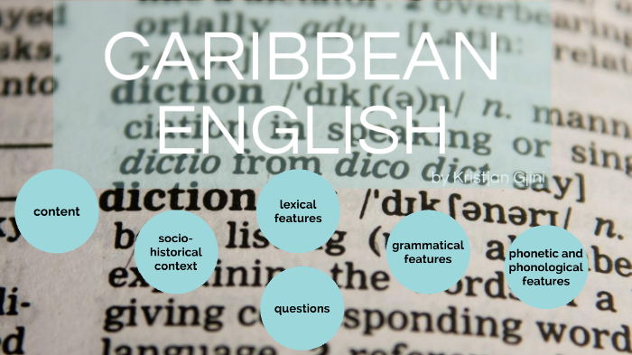 Caribbean English by Kristjan Gjini on Prezi
