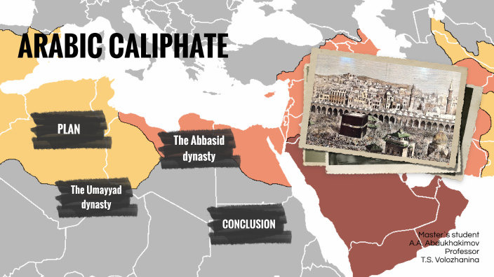 Arabic caliphate by Асрор Абдухакимов on Prezi