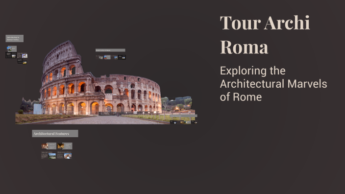 Tour Archi Roma by Alice Aiello on Prezi