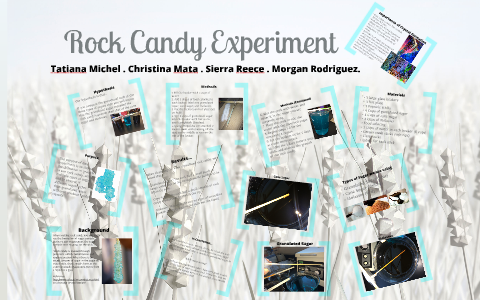 Rock Candy Experiment by Tatiana Michel on Prezi