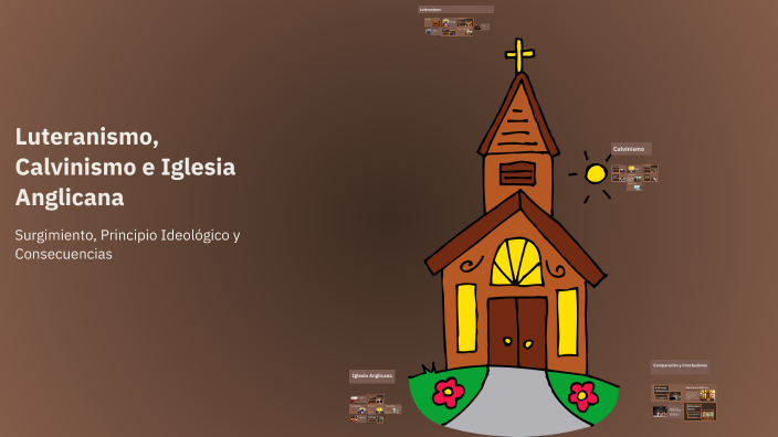 Luteranismo, Calvinismo e Iglesia Anglicana by Monserrat García on Prezi