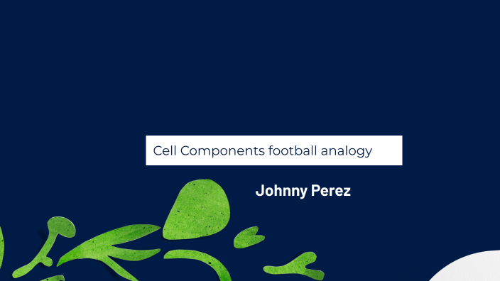Cells by Johnny Perez on Prezi