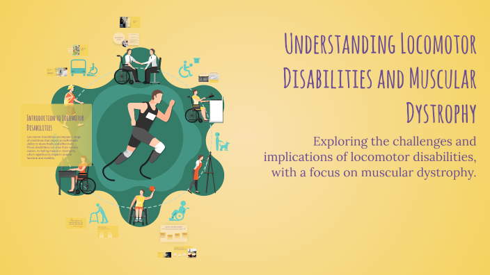 Understanding Locomotor Disabilities and Muscular Dystrophy by Shravan ...