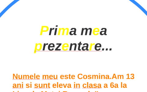 Prima mea prezentare... by Cosmina Constantinescu on Prezi