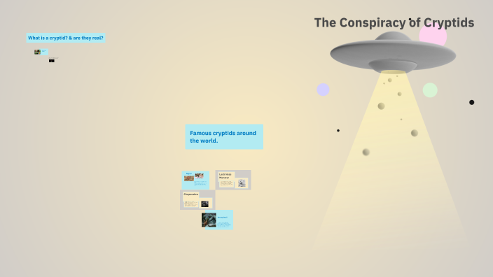 Conspiracy Theories: Cryptids by Jewell S. Old Bull on Prezi