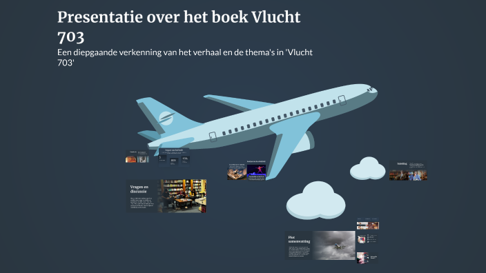 Presentatie over het boek Vlucht 703 by Xavi Dekker on Prezi