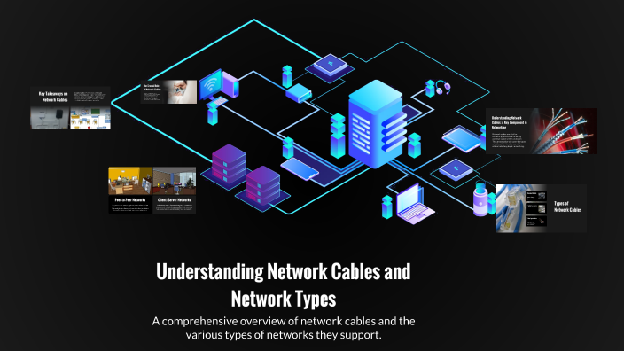 Understanding Network Cables and Network Types by Billy Ramos on Prezi