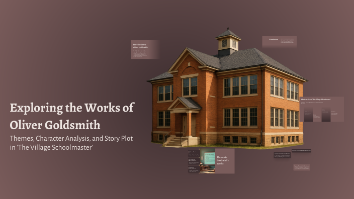 Exploring the Works of Oliver Goldsmith by Arwa Munaf on Prezi