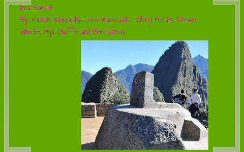 Inca Sundial by matthew wachowski on Prezi