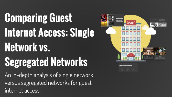 Comparing Guest Internet Access: Single Network vs. Segregated Networks ...