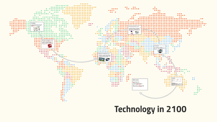Technology in 2100 by Jia-Jun Chen on Prezi