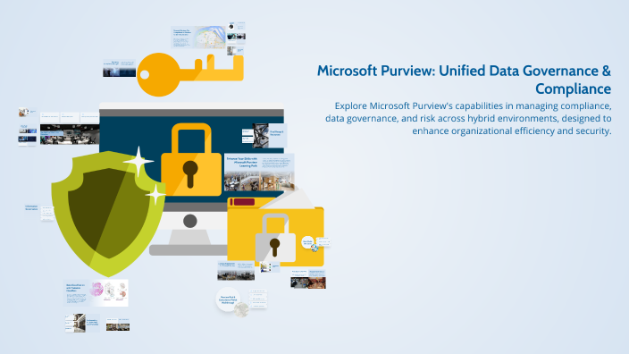 Microsoft Purview: Unified Data Governance & Compliance by Host Zambrana on Prezi