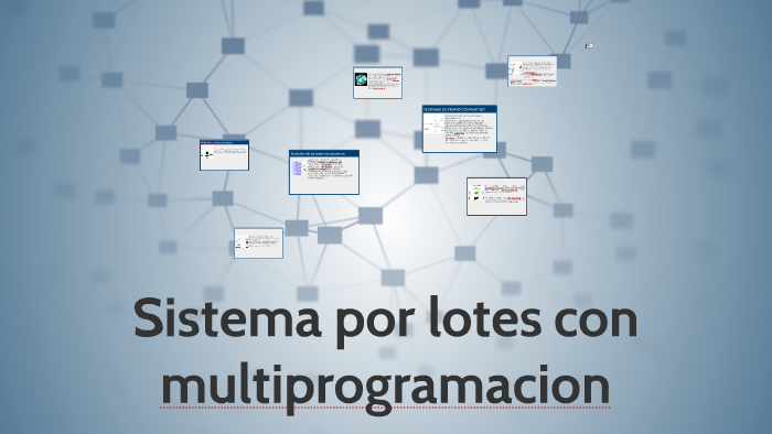 Sistema por lotes con multiprogramacion by jhonatan florian pardo on Prezi