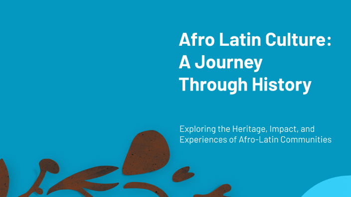 Afro Latin Culture: A Journey Through History by Giovanni Sánchez ...