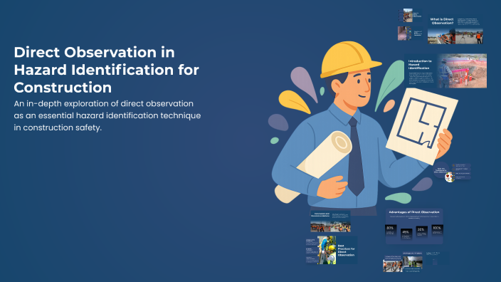 Direct Observation in Hazard Identification for Construction by kai ...