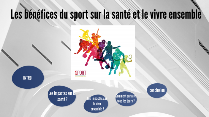Les bénéfices du sport sur la santé et le vivre ensemble by victoria ...