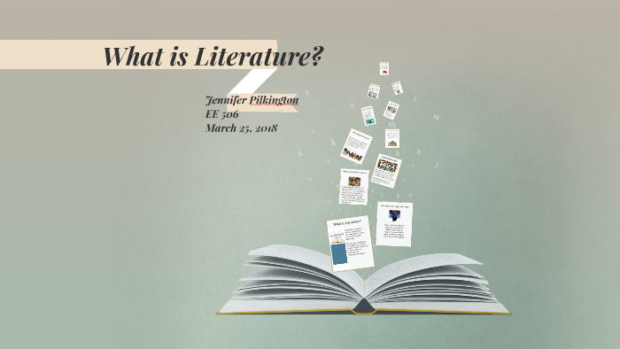 Pilkington_WhatisLiteraure by Jennifer Pilkington on Prezi