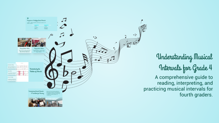 Understanding Musical Intervals for Grade 4 by krytle dumawal on Prezi