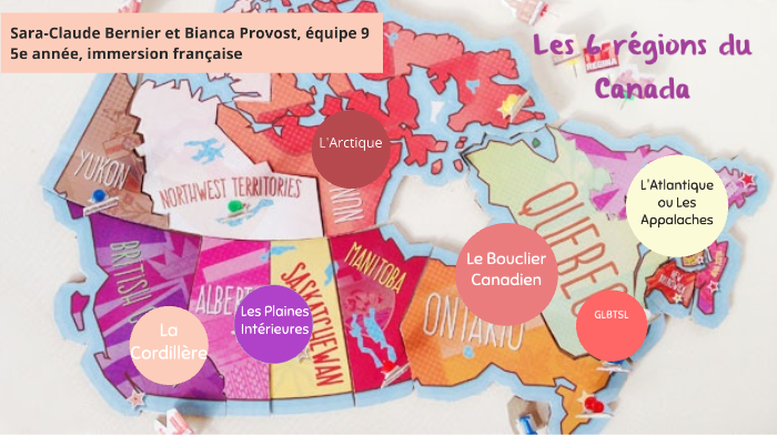 Les six régions du Canada by Sara-Claude Bernier on Prezi