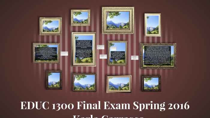 EDUC 1300 Final Exam Spring 2016 by Karla Carrasco on Prezi EDUC 1300 Final Exam Spring 2016 by Karla Carrasco on Prezi