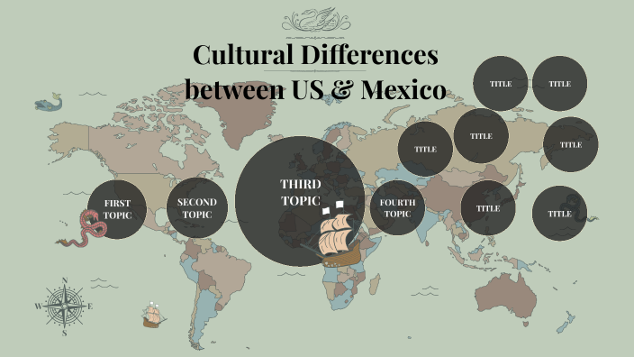 Cultural Differences between US & Mexico by Abby Romm on Prezi Cultural Differences between US & Mexico by Abby Romm on Prezi