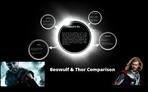 Beowulf & Thor Comparison by Morgan orlick on Prezi