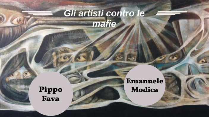 Gli artisti contro le mafie by Angela Di Fiore on Prezi