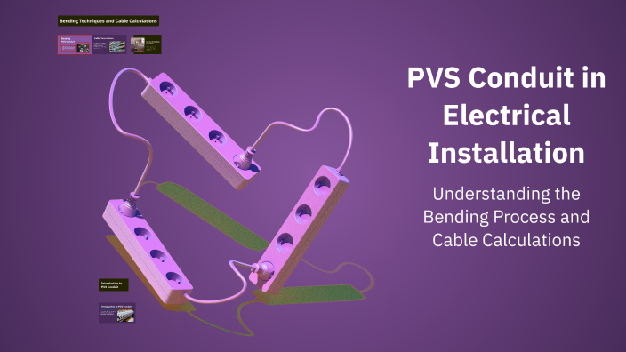 PVS Conduit in Electrical Installation by Alan Lewis on Prezi