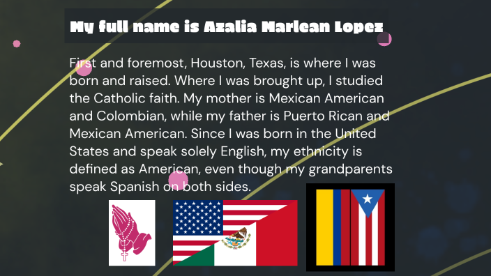 My cultural bio by Azalia Lopez on Prezi