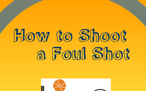 How to Shoot a Foul Shot by Gabby Moran on Prezi
