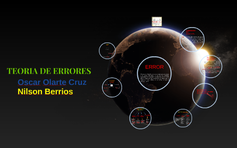 TEORIA DE ERRORES by Oscar Olarte on Prezi
