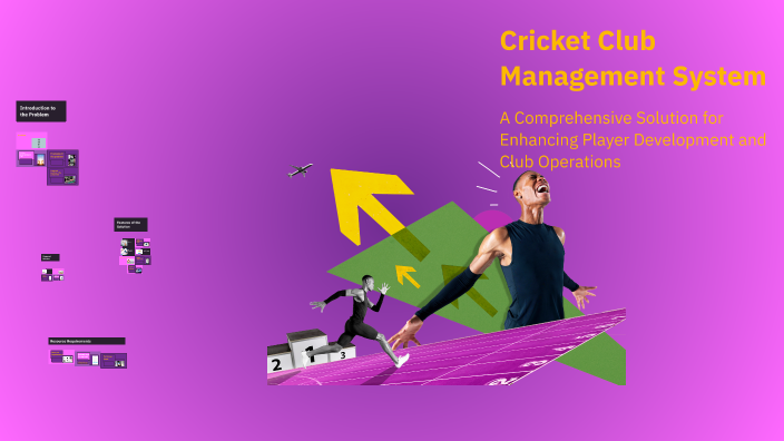 Cricket Club Management System by Ruwanya Nanayakkara on Prezi