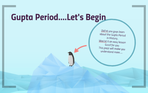 The Gupta and the Post-Gupta Period. by Yasmeen Fatima on Prezi