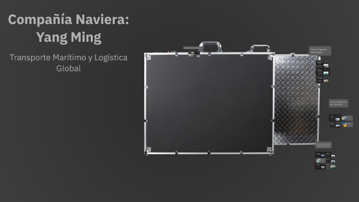 Compañía Naviera: Yang Ming by Abner Solis on Prezi