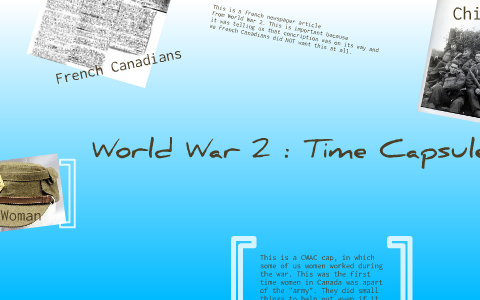 World War 2 : Time Capsule by Cindy Lawrence on Prezi