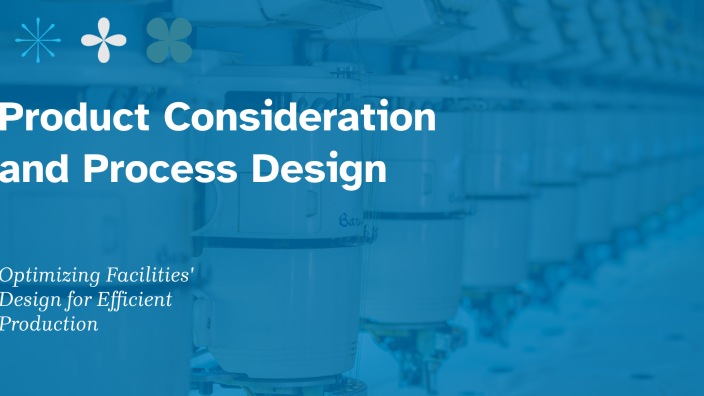 PPI3 Product Consideration and Process Design by Alfredo Vázquez on Prezi