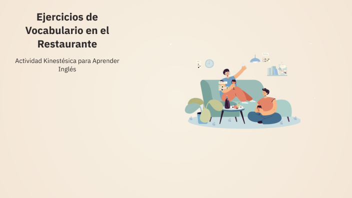 Ejercicios de Vocabulario en el Restaurante by Naroa Ortega Ramos on Prezi