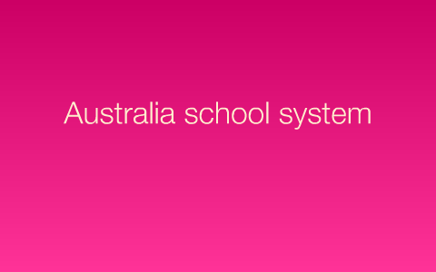 Australia school system by Ditte Hansen on Prezi