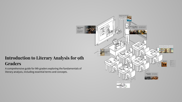 Introduction to Literary Analysis for 9th Graders by Audra Soto on Prezi