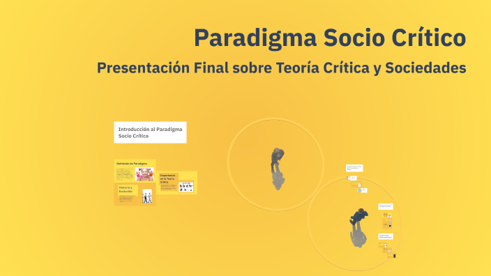 Paradigma Socio Crítico by Lisseth Vega on Prezi