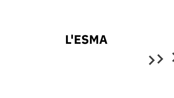 ESMA by arthur LOCONTE on Prezi