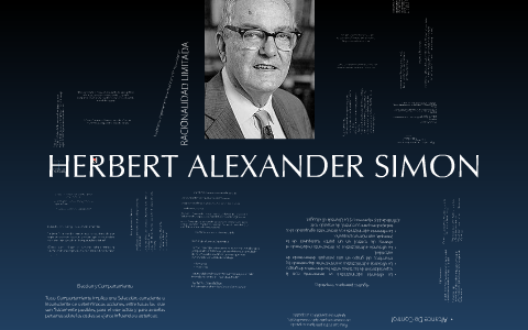 Herbert A. Simon by Luis Echeverry Ortiz on Prezi