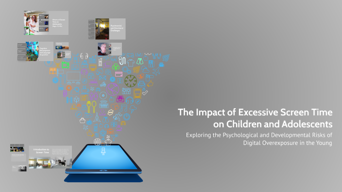 The Impact of Excessive Screen Time on Children and Adolescents by ...